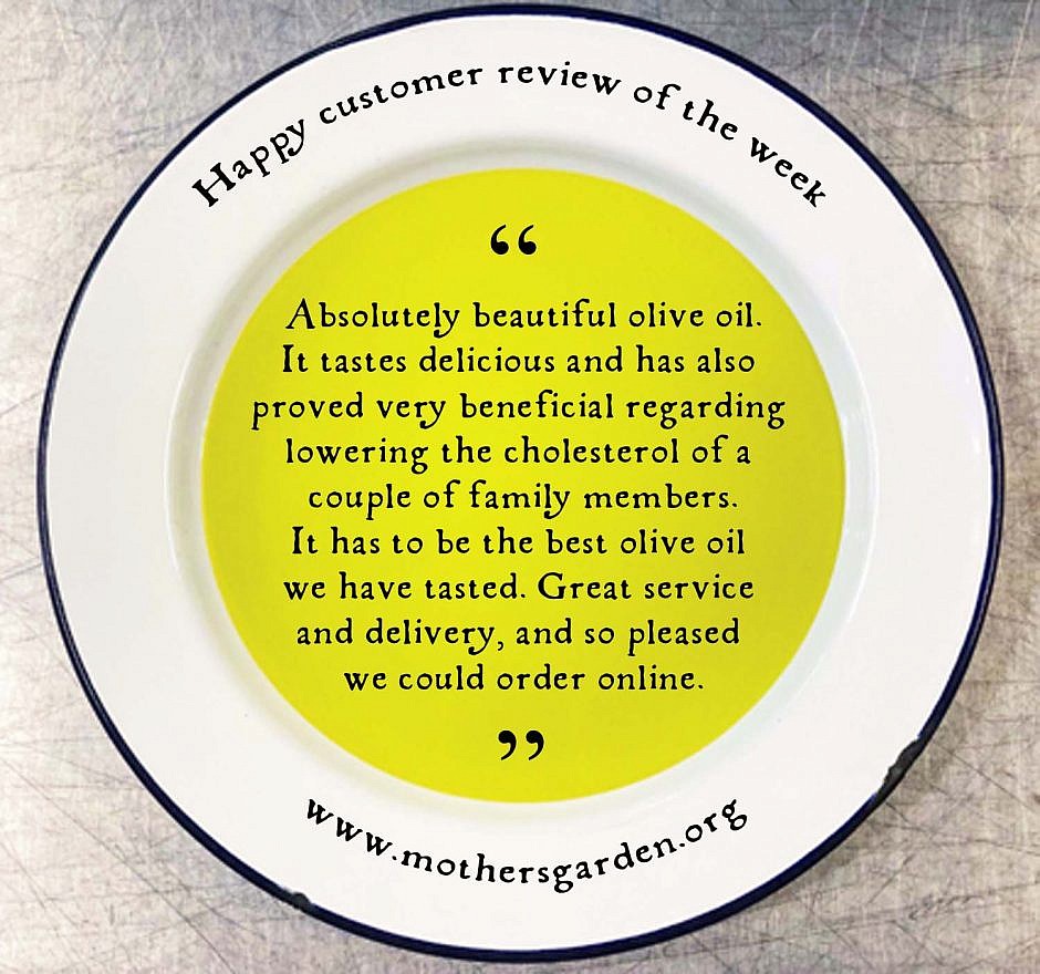 Another happy customer – Mother's Garden | Extra Virgin Olive Oil